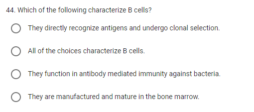 Solved Which of the following characterize B cells?They | Chegg.com