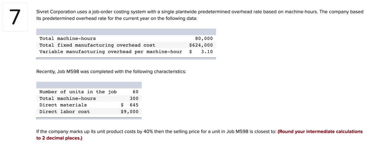 Solved Sivret Corporation uses a job-order costing system | Chegg.com