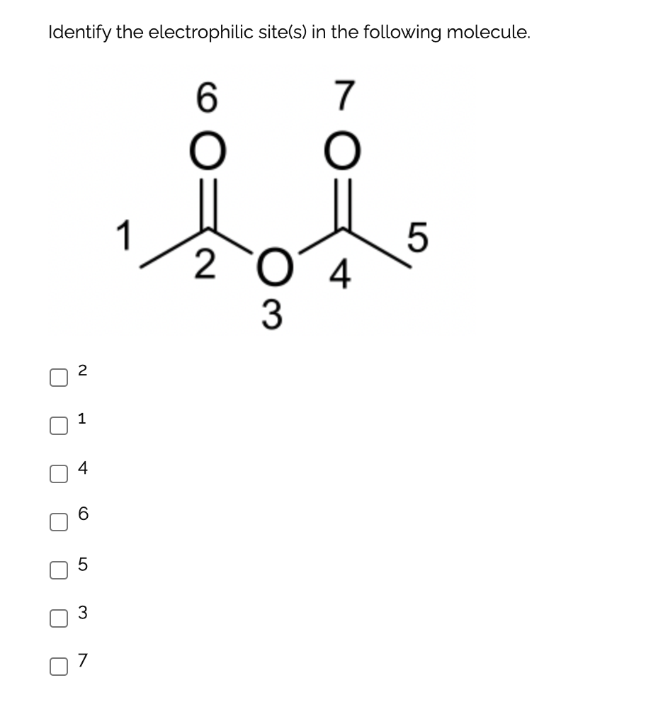 Solved Identify the electrophilic site(s) in the following | Chegg.com