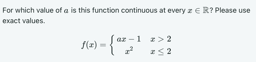 Solved For which value of a is this function continuous at | Chegg.com