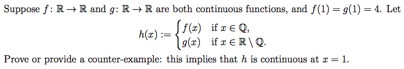 Solved = Suppose f: R+R and g: R + R are both continuous | Chegg.com