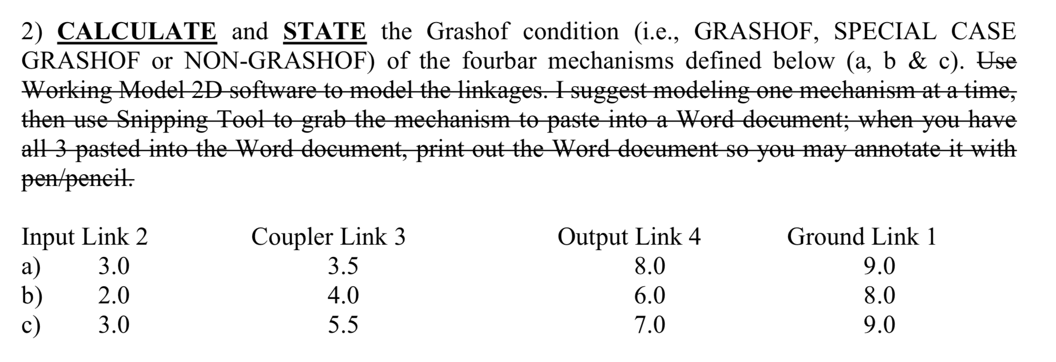 Solved 2) CALCULATE and STATE the Grashof condition (i.e., | Chegg.com