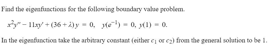 Solved Find the eigenfunctions for the following boundary | Chegg.com