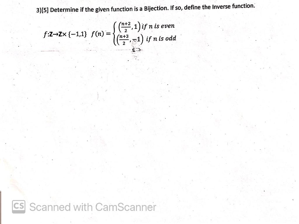 Solved 3)[5] Determine if the given function is a Bijection. | Chegg.com