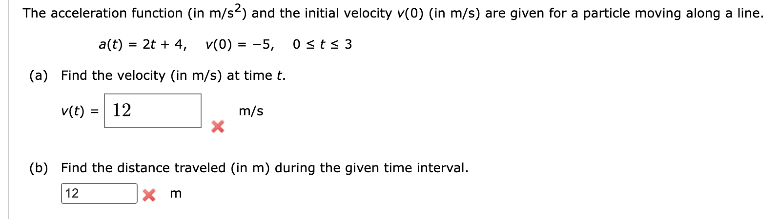 Solved The Acceleration Function In M S2 And The Initial