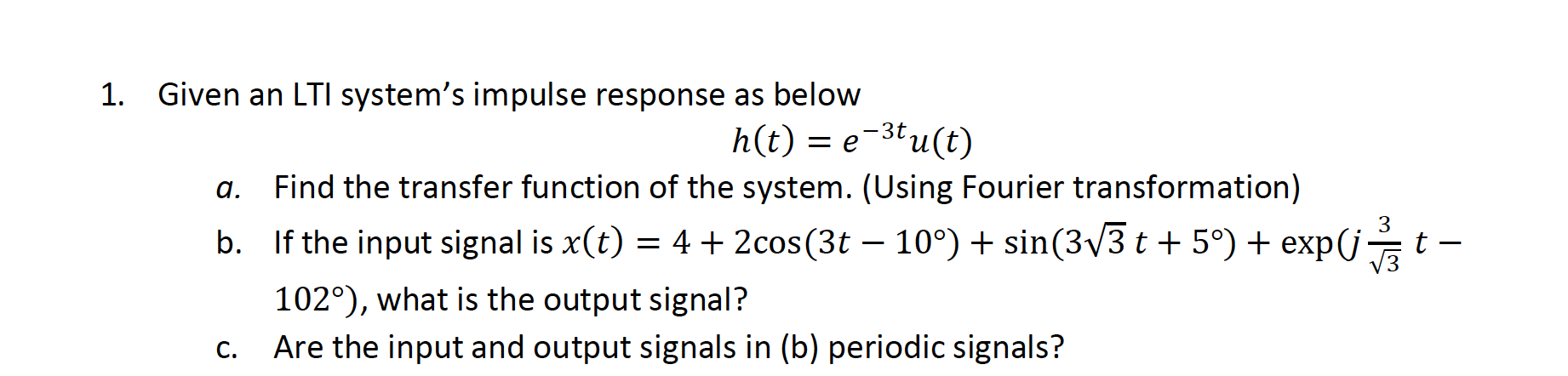 Solved a. 1. Given an LTI system's impulse response as below | Chegg.com