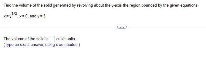 Solved Find the volume of the solid generated by revolving | Chegg.com