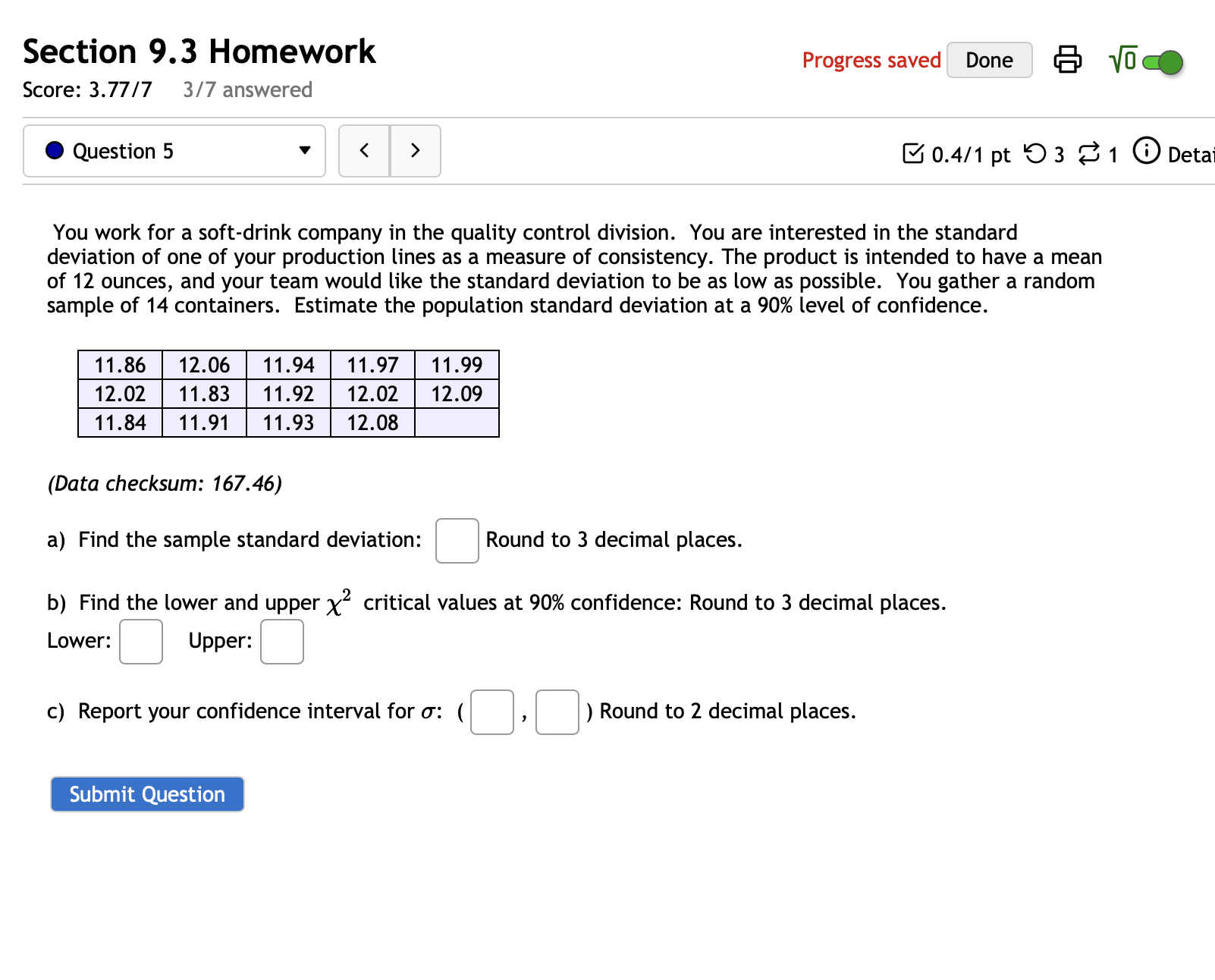 Solved You work for a soft-drink company in the quality | Chegg.com