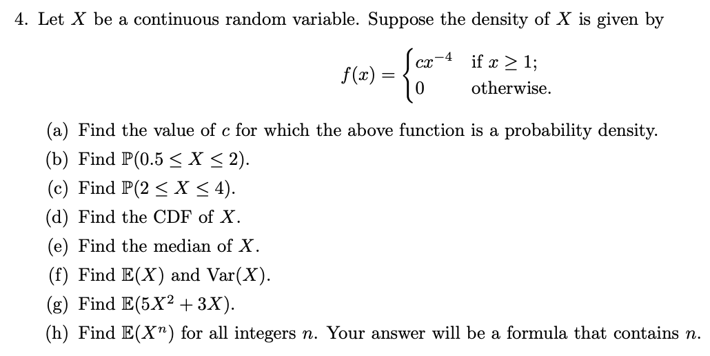 Solved Let X be a continuous random variable. Suppose the | Chegg.com