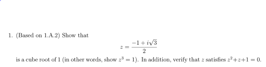 Solved 1. (Based on 1.A.2) Show that -1+iV3 is a cube root | Chegg.com