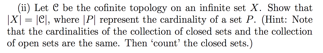 Solved (ii) Let C be the cofinite topology on an infinite | Chegg.com
