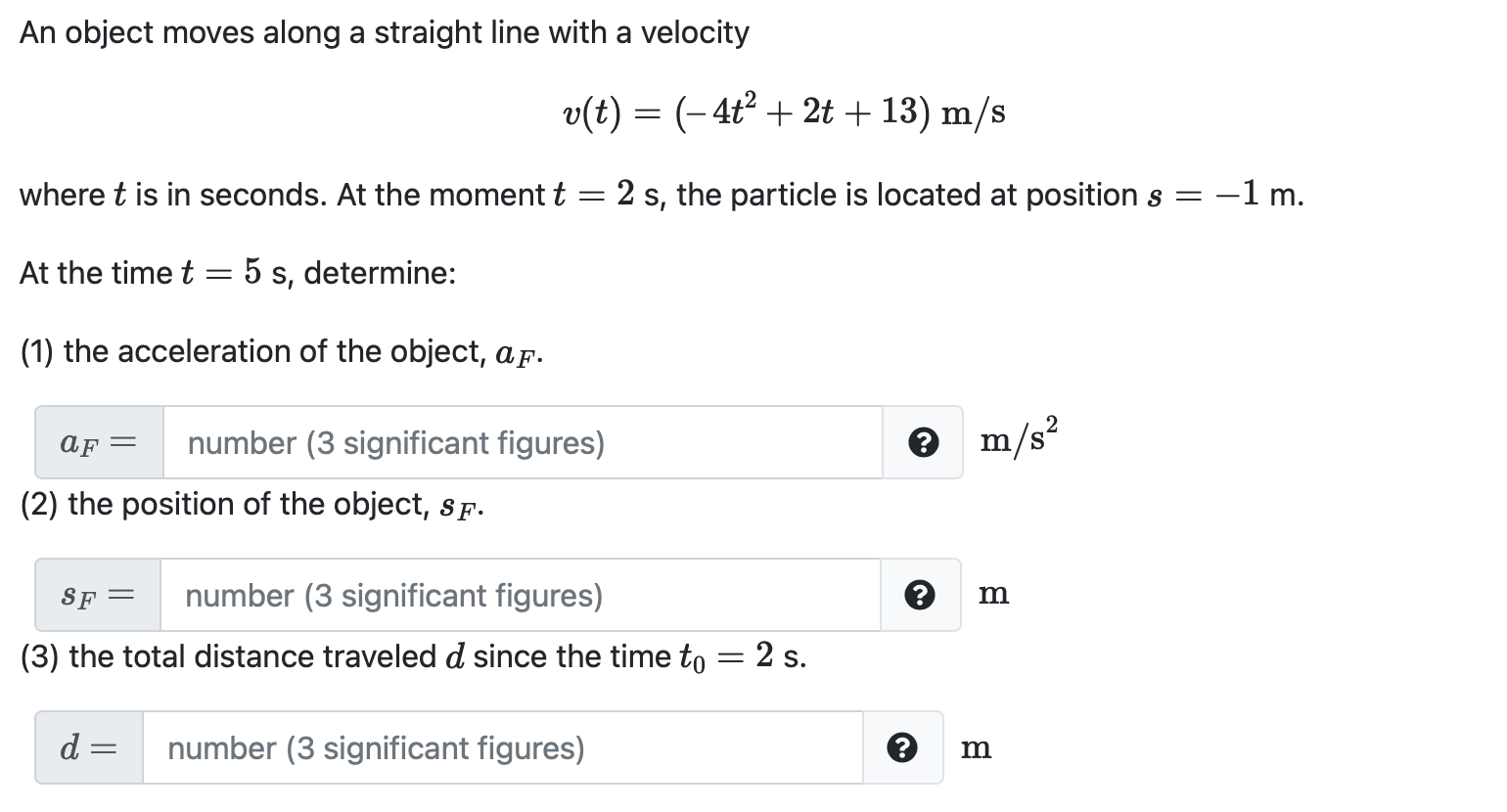 Solved An Object Moves Along A Straight Line With A Velocity