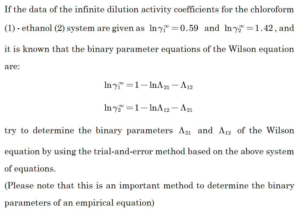 Solved If the data of the infinite dilution activity | Chegg.com