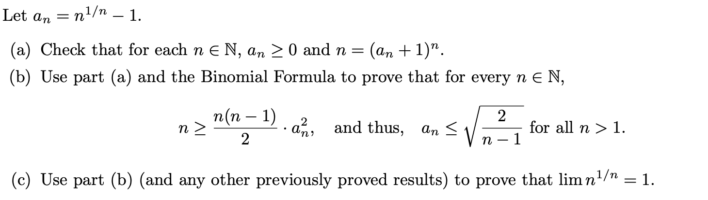 Solved Let an=n1/n−1 (a) Check that for each n∈N,an≥0 and | Chegg.com