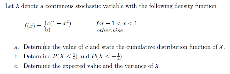 Solved Let X Denote A Continuous Stochastic Variable With