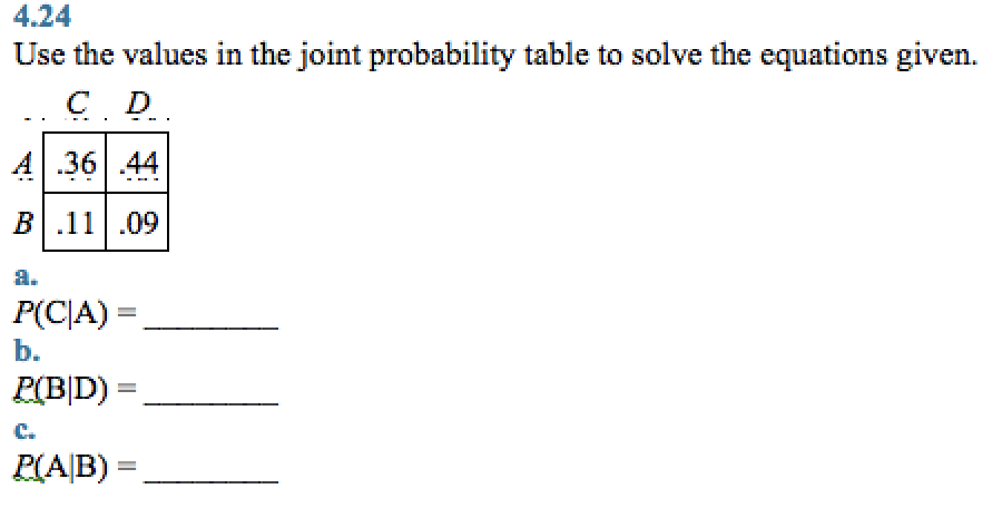 Solved 4.24 Use the values in the joint probability table to | Chegg.com