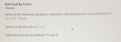 Solved Q4 Proof by Cases 2 Points Which of the following | Chegg.com