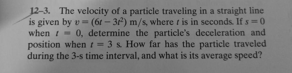 Solved 3. The velocity of a particle traveling in a straight | Chegg.com