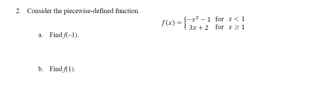 Solved 2. Consider the piecewise-defined function. | Chegg.com