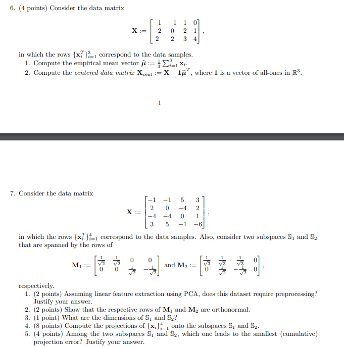 Solved 6. (4 points) Consider the data matrix X:= F-1 -2 2 | Chegg.com
