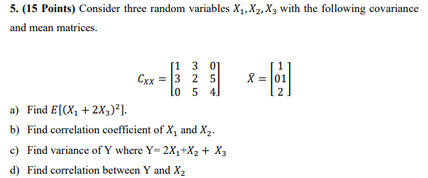 Solved 5. (15 Points) Consider three random variables X1, | Chegg.com