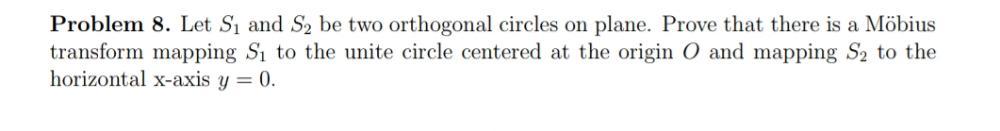 Solved Problem 8. Let S1 and S2 be two orthogonal circles on | Chegg.com