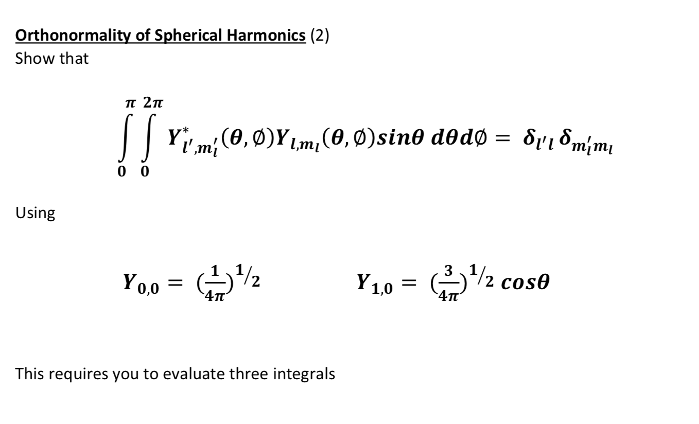 Solved Orthonormality of Spherical Harmonics (2) Show that | Chegg.com