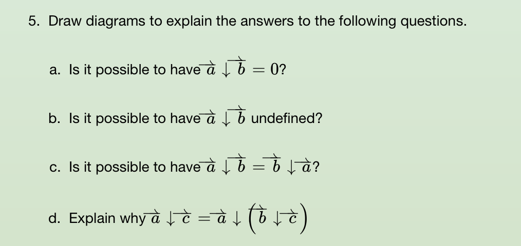 Solved 5. Draw diagrams to explain the answers to the | Chegg.com