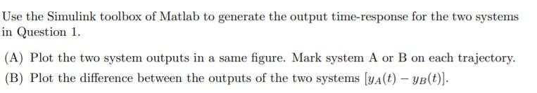 Solved Use the Simulink toolbox of Matlab to generate the | Chegg.com