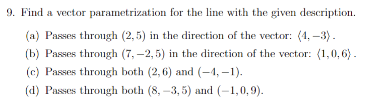 Solved 9. Find a vector parametrization for the line with | Chegg.com