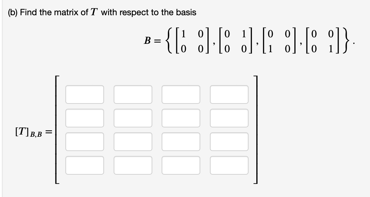 Solved (1 point) Let M2,2 be the vector space of real | Chegg.com