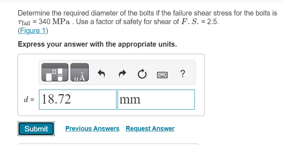 Determine the required diameter of the bolts if the | Chegg.com