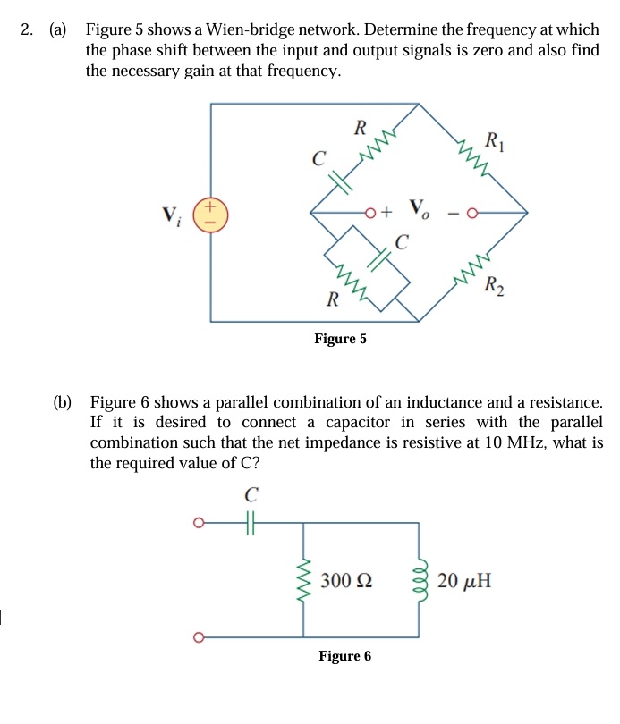 2. (a) ﻿Figure 5 ﻿shows a Wien-bridge network. | Chegg.com