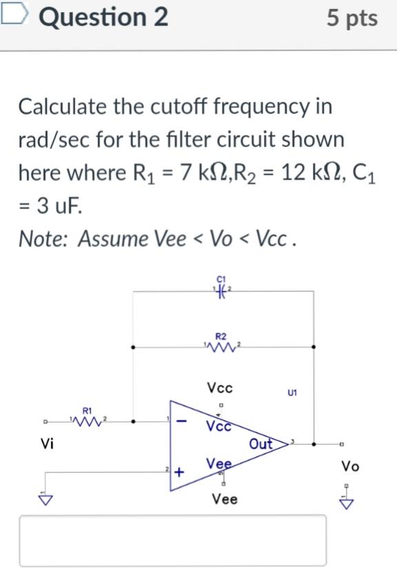Solved Question 2 5 pts Calculate the cutoff frequency in | Chegg.com