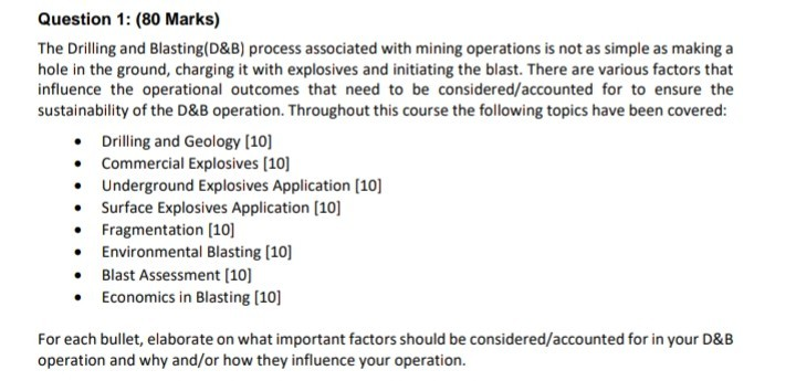 Solved Question 1: (80 Marks) The Drilling and Blasting(D&B) | Chegg.com
