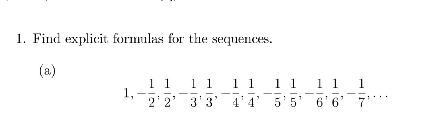 Solved 1. Find explicit formulas for the sequences. (a) | Chegg.com