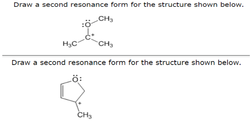 Solved Draw a second resonance form for the structure shown | Chegg.com