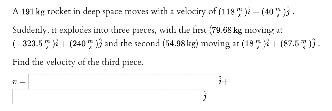 Solved A 191 kg rocket in deep space moves with a velocity | Chegg.com