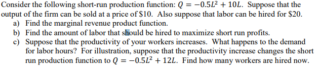 Solved Consider the following short-run production function: | Chegg.com