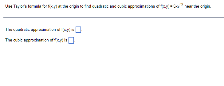 Solved Use Taylor's formula for f(x,y) at the origin to find | Chegg.com
