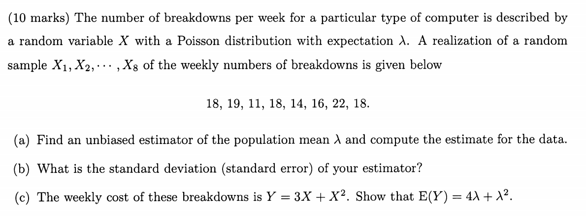 Solved (10 marks) The number of breakdowns per week for a | Chegg.com