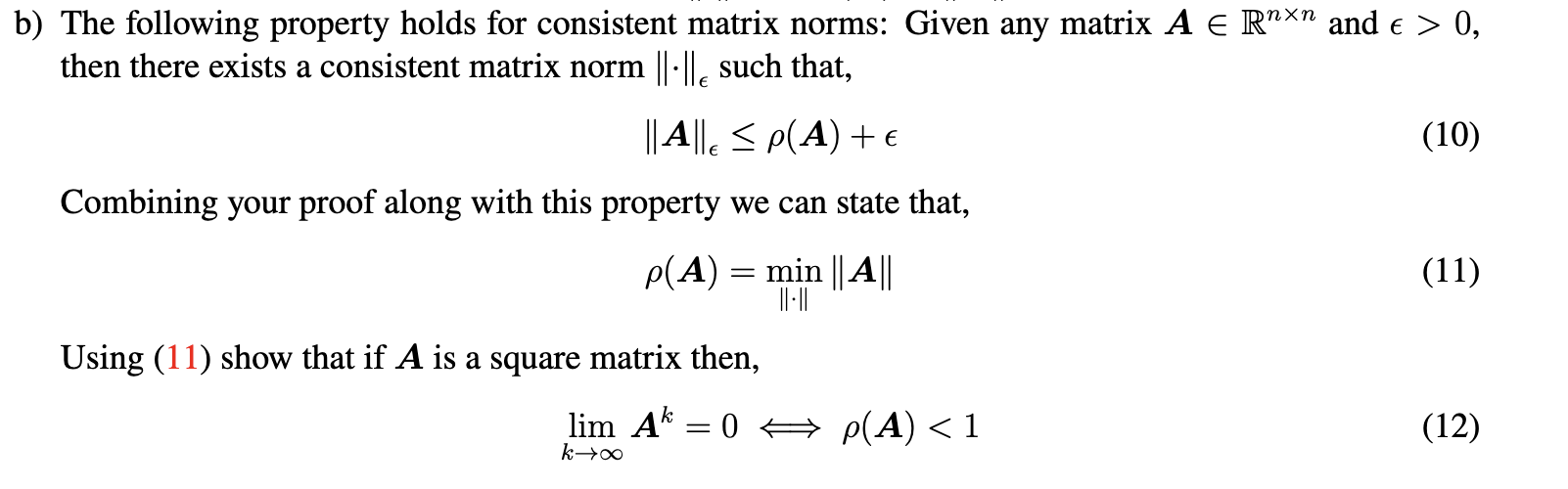 Solved b) The following property holds for consistent matrix | Chegg.com