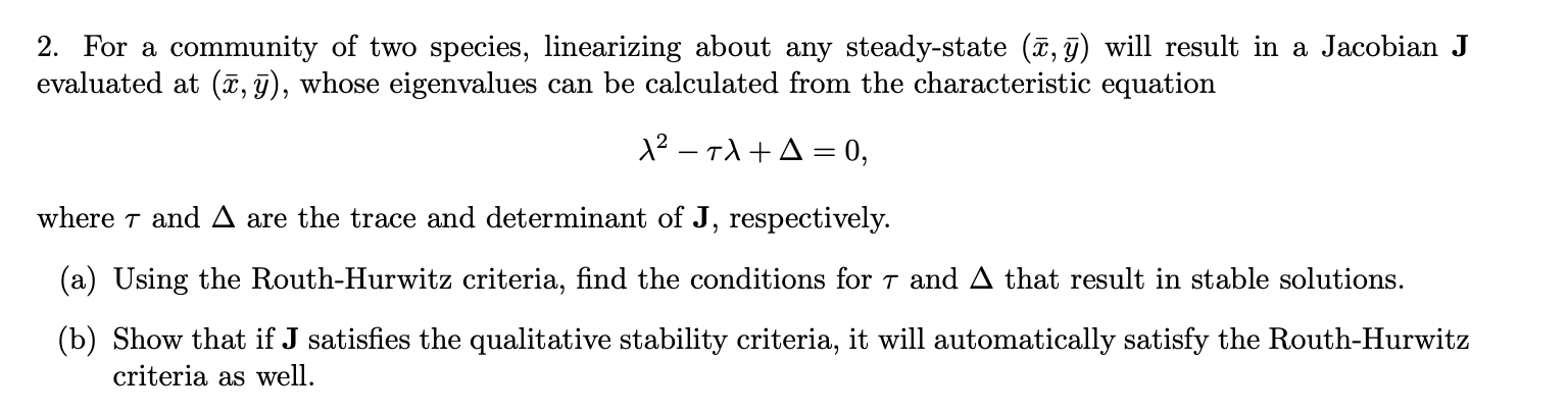 Solved 2. For a community of two species, linearizing about | Chegg.com