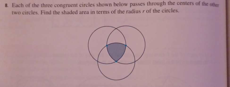 Solved 8. Each of the three congruent circles shown below | Chegg.com