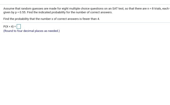 Solved Assume that random guesses are made for eight | Chegg.com