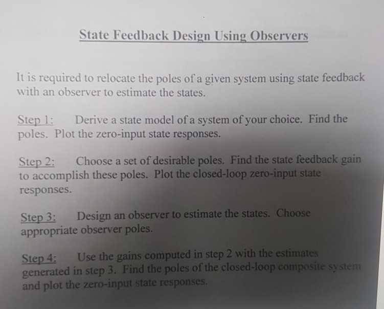 Solved State Feedback Design Using Observers It is required | Chegg.com