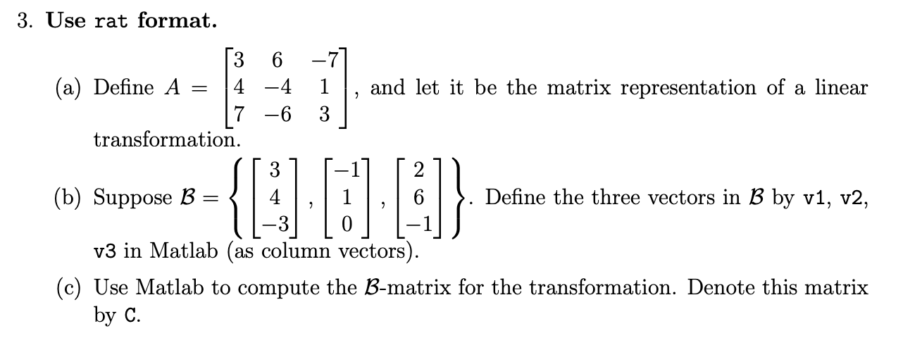 Solved Use MATLAB format to answer these questions please. | Chegg.com Solved Use MATLAB format to answer these questions please. | Chegg.com
