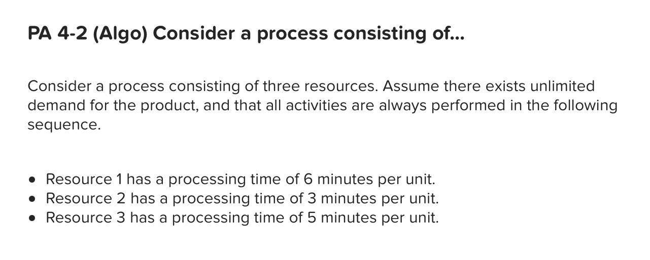 Solved PA 4-2 (Algo) Consider a process consisting of... | Chegg.com