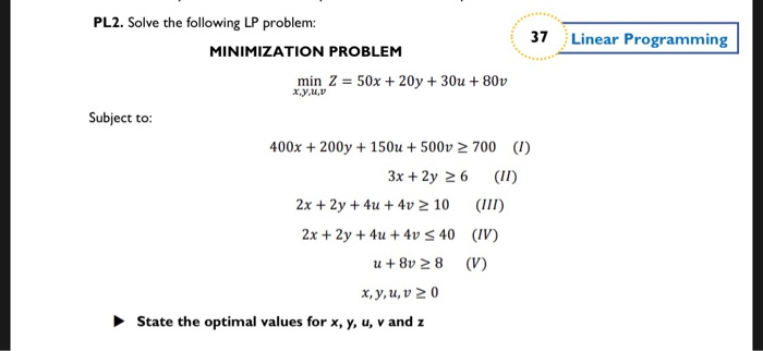 Solved PL2. Solve the following LP problem: 37 Linear | Chegg.com