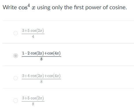 Solved Write cos4x using only the first power of cosine. | Chegg.com